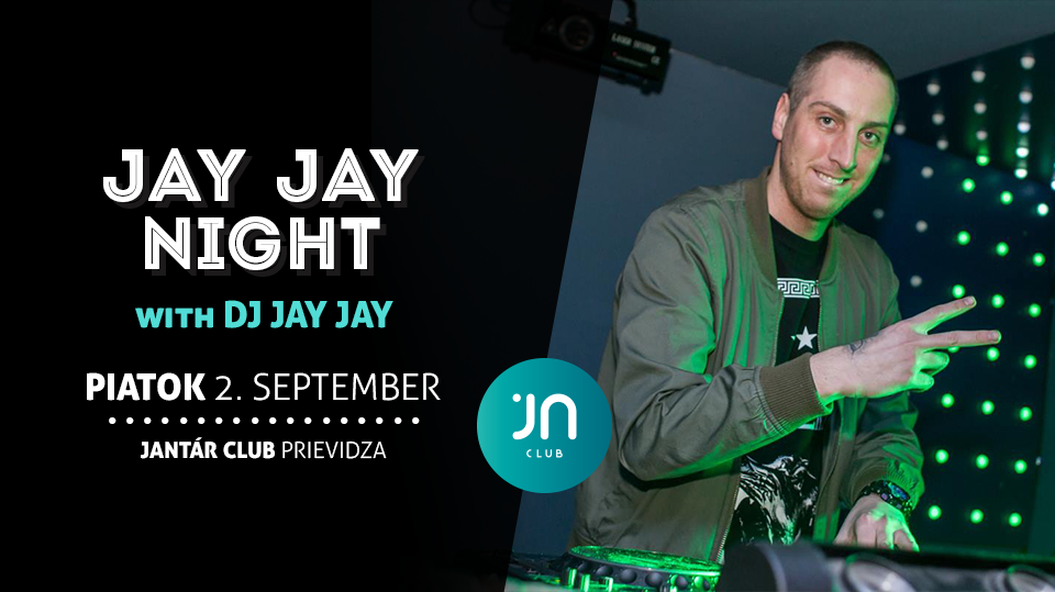Jay Jay Night v JN Clube | codnes.sk